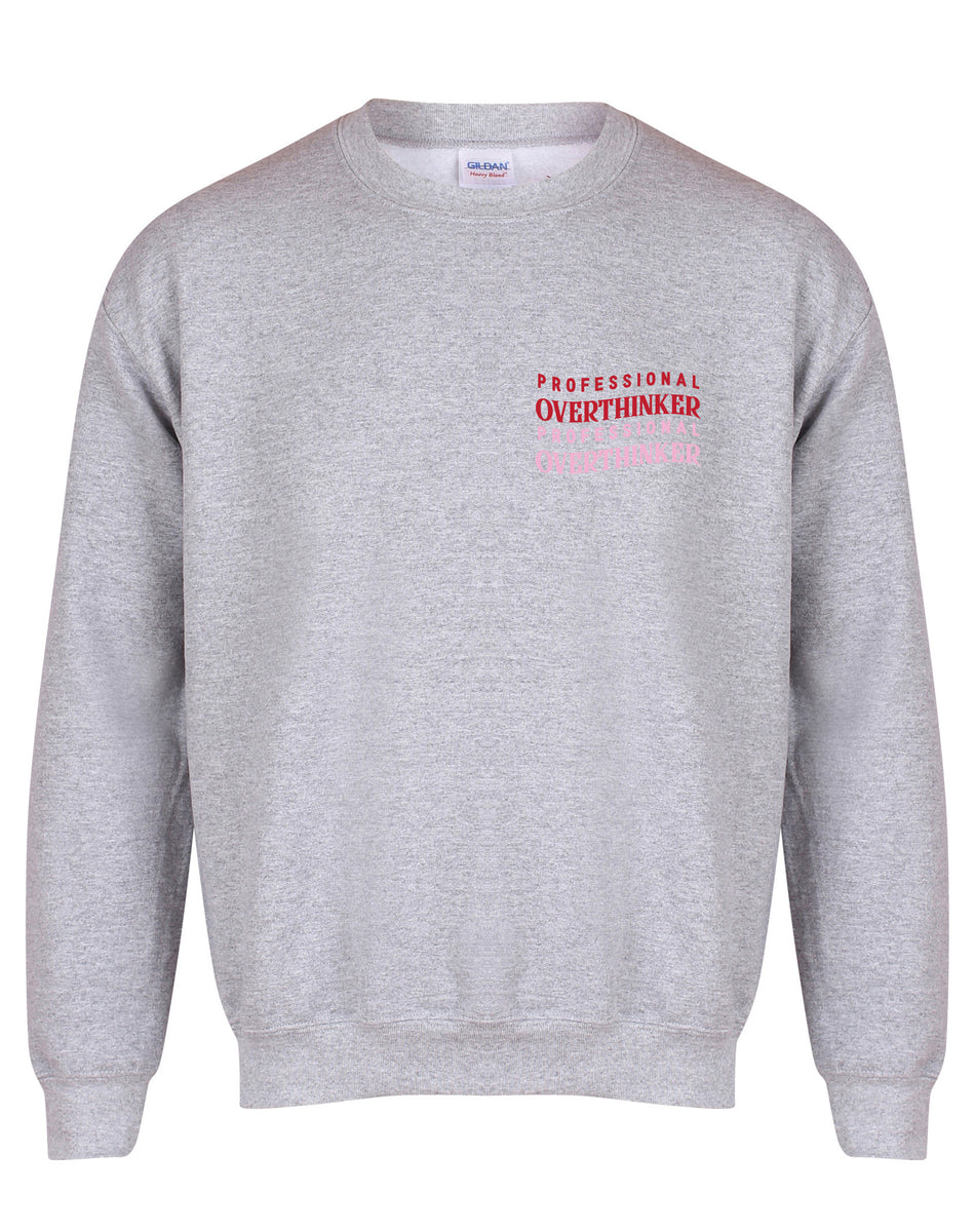 Professional Overthinker - Unisex Fit Sweater – Kelham Print